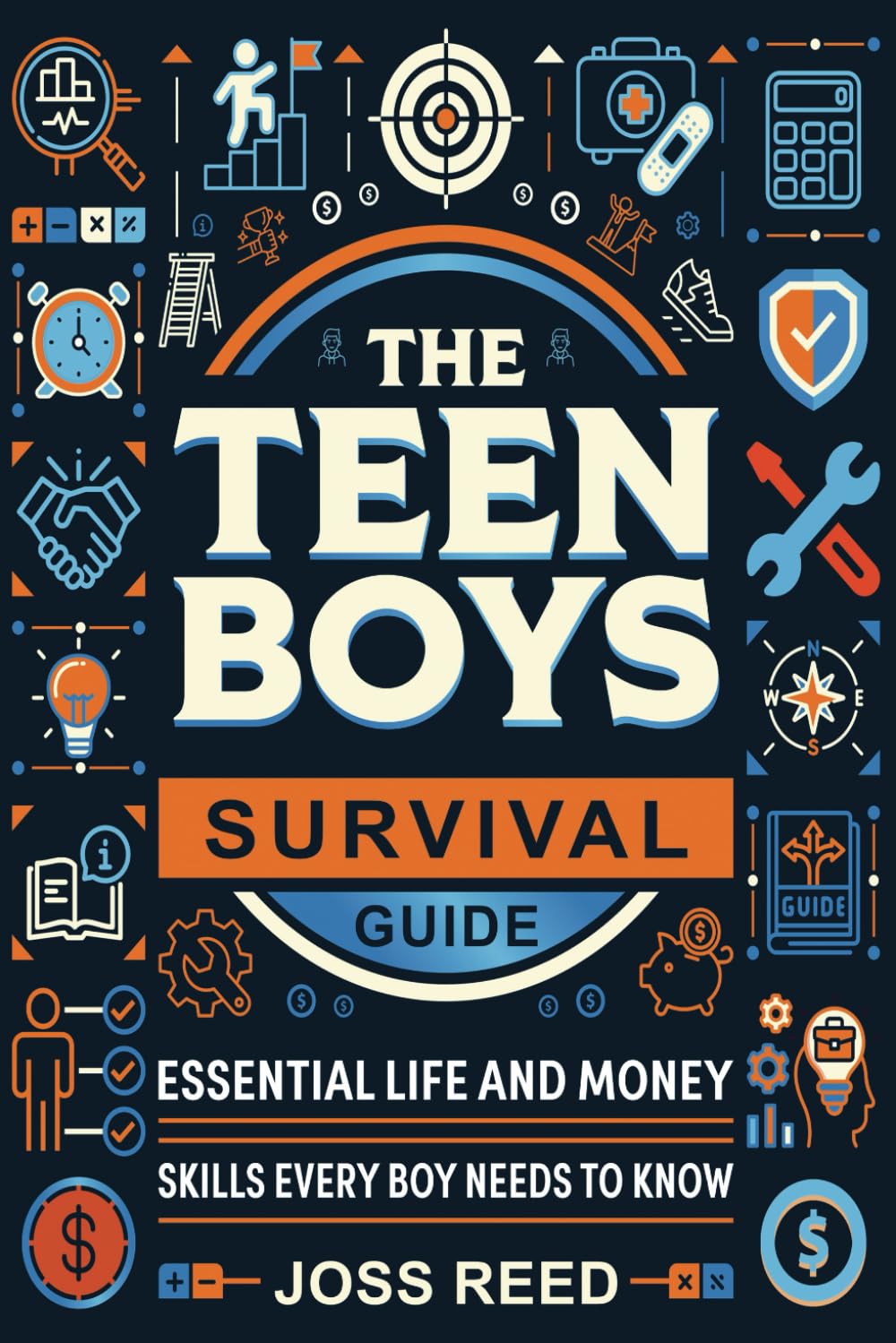 eBOOK PDF The Teen Boys Survival Guide: Essential Life and Money Skills ...
