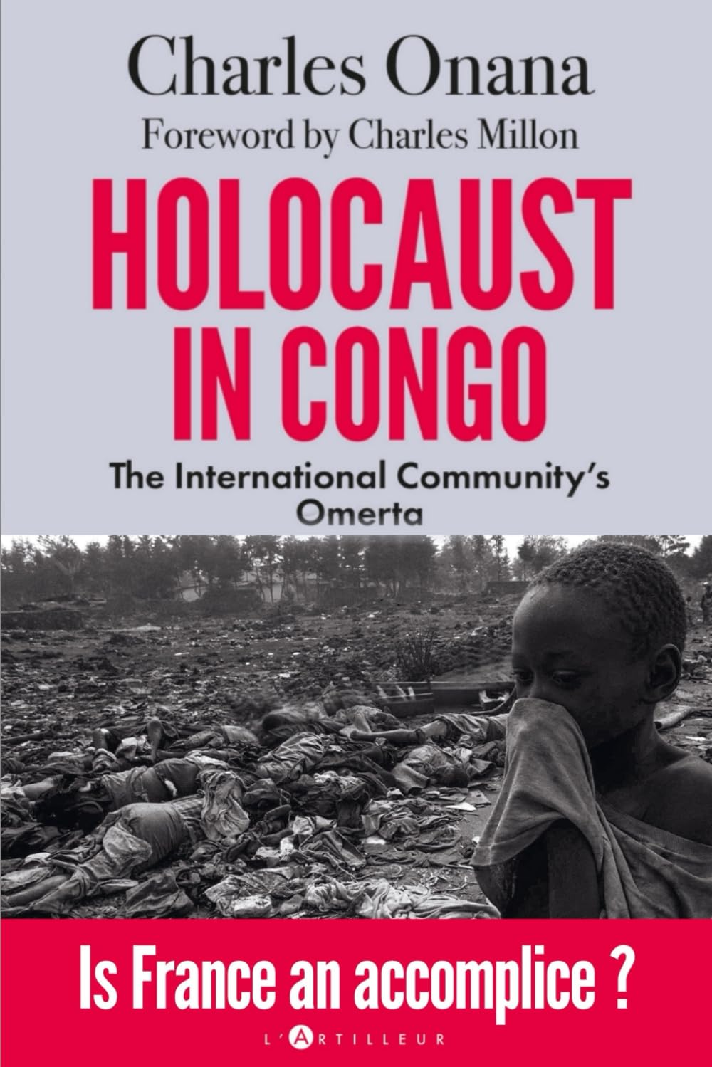 Holocaust in Congo: The International Community's Omerta: Onana ...