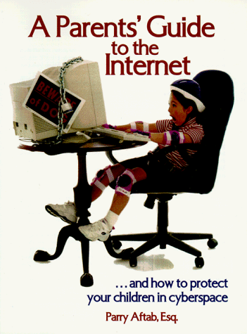 Amazon.com: Parents Guide to the Internet: And How to Protect Your ...
