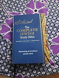 The Complete Jewish Study Bible: Illuminating the Jewishness of God's ...