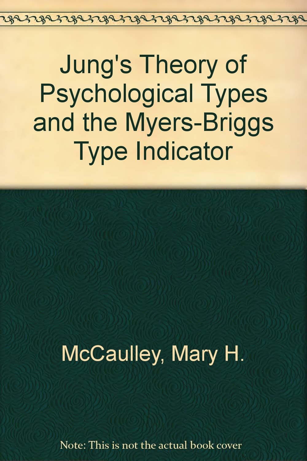 Jung's Theory of Psychological Types and the Myers-Briggs Type ...
