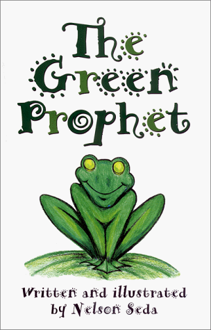 The Green Prophet: Seda, Nelson: 9781560432432: Amazon.com: Books