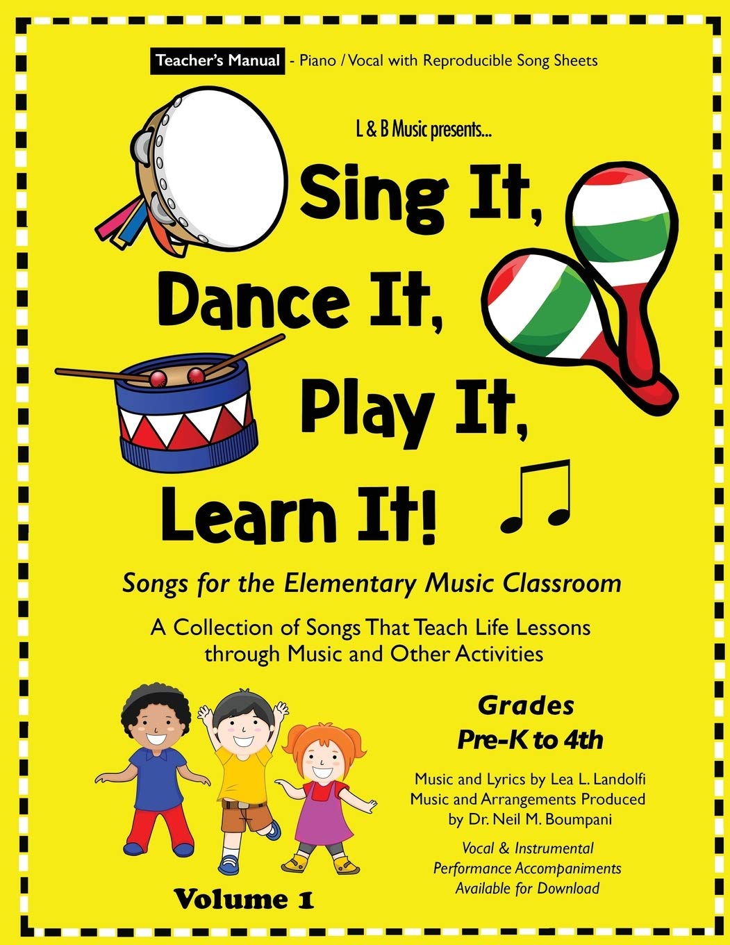 Sing It, Dance It, Play It, Learn It!: Songs for the Elementary Music ...