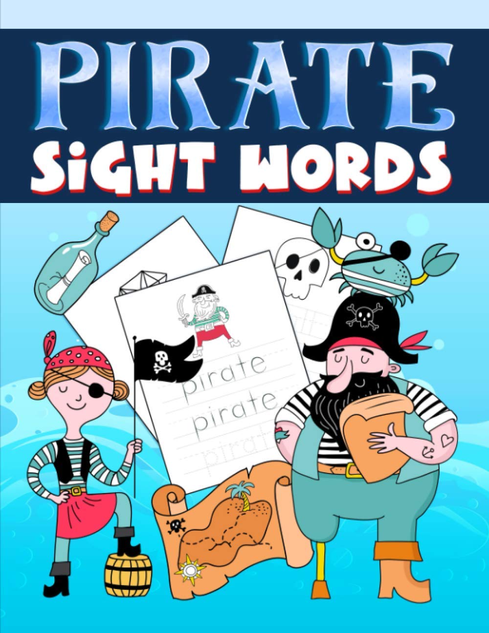 Pirate: Sight Words: A Cute Activity Workbook for Kids Ages 3-10 to ...
