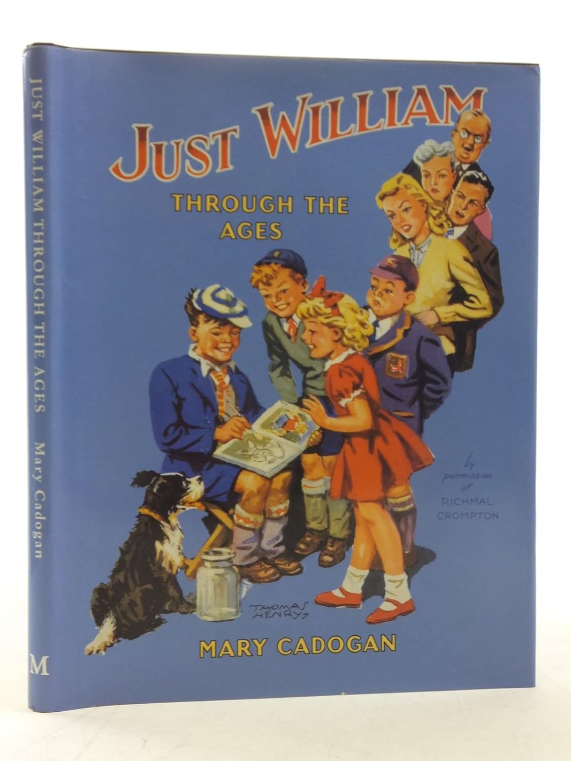 Just William Through the Ages: Cadogan, Mary: 9780333620977: Amazon.com ...