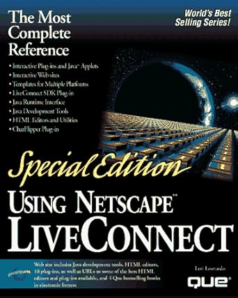 Using Netscape Liveconnect (SPECIAL EDITION USING): Leonardo, Lori ...