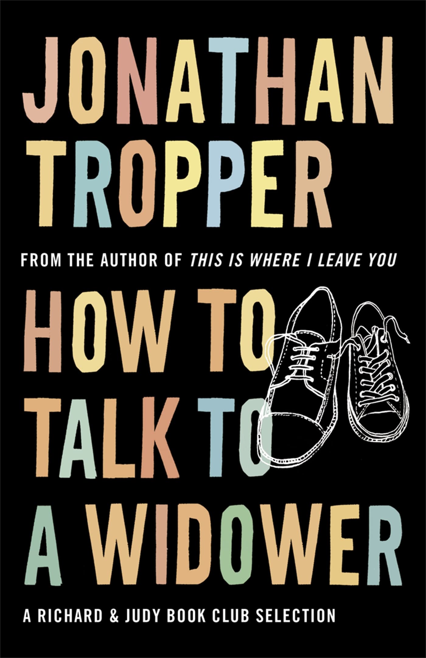 How to Talk to a Widower: Amazon.co.uk: Tropper, Jonathan ...