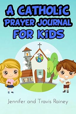 A Catholic Prayer Journal for Kids: Great Gift for First Communion ...