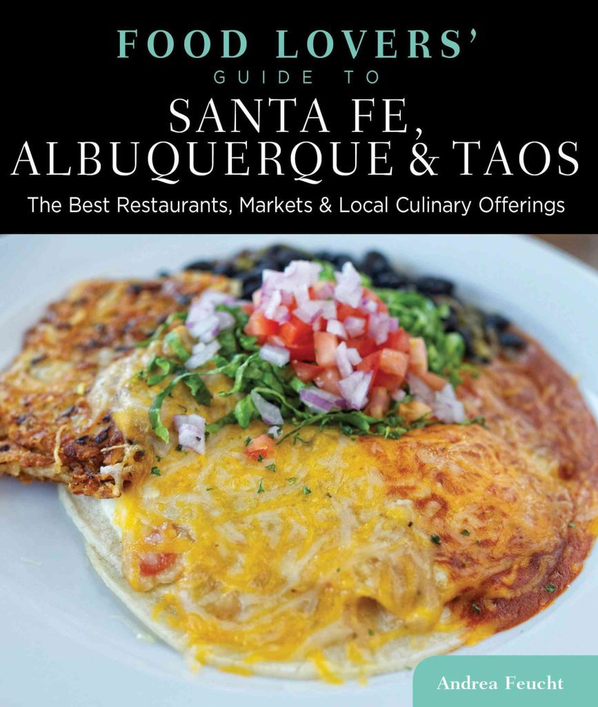 Food Lovers' Guide to® Santa Fe, Albuquerque & Taos: The Best ...