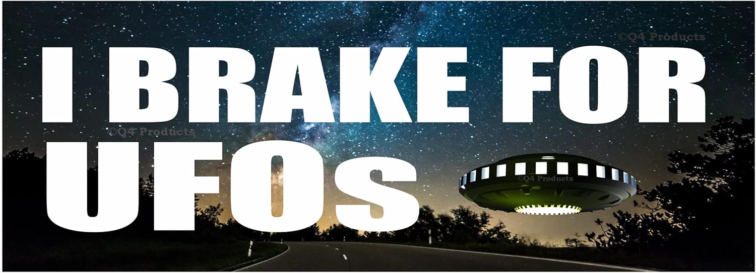 Amazon.com - I Brake for UFOs Bumper Sticker | 3" x 8.5" | Made in The ...