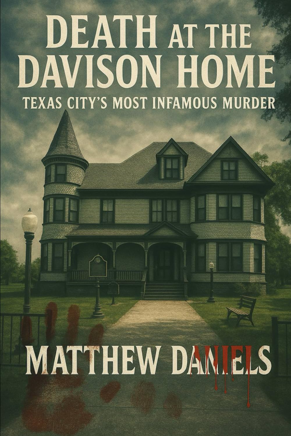 Death At The Davison Home Texas City's Most Infamous Murder: Daniels ...