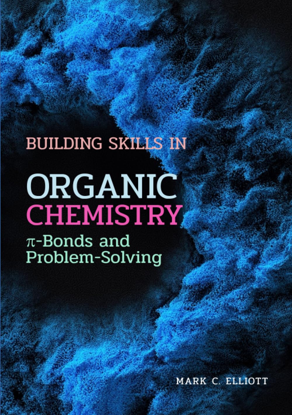 Building Skills in Organic Chemistry: Pi-Bonds and Problem-Solving ...