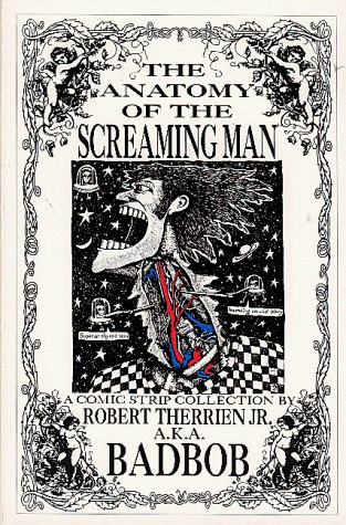 The Anatomy of the Screaming Man: A Comic Strip Collection: Therrien ...