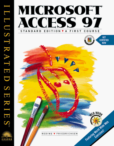Microsoft Access 97 - Illustrated Standard Edition: A First Course ...