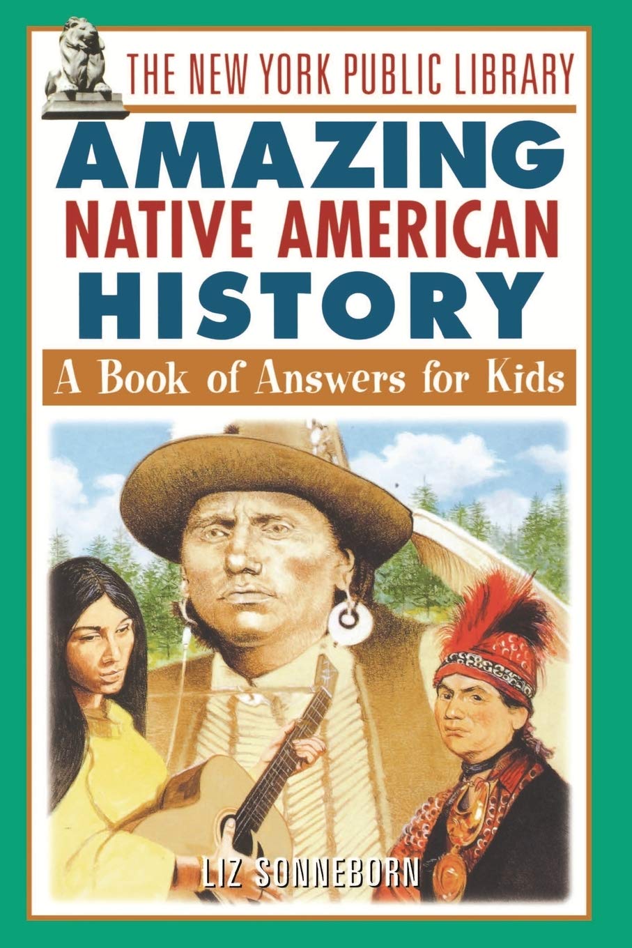 The New York Public Library Amazing Native American History: A Book of ...