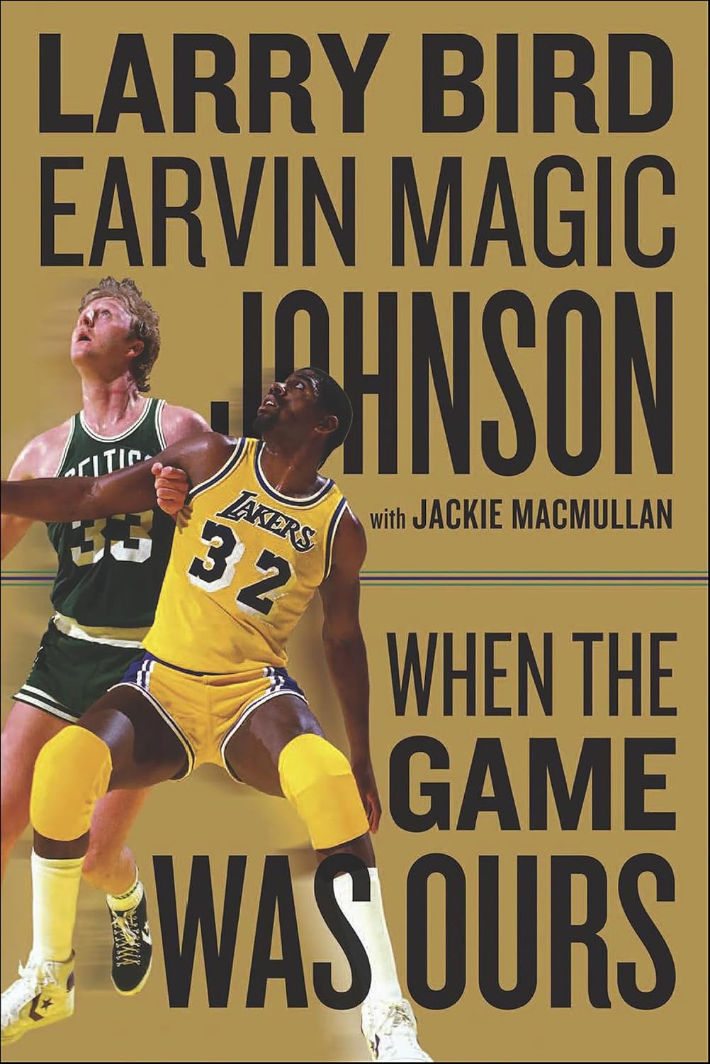Amazon.com: When The Game Was Ours eBook : Bird, Larry, Johnson, Earvin ...