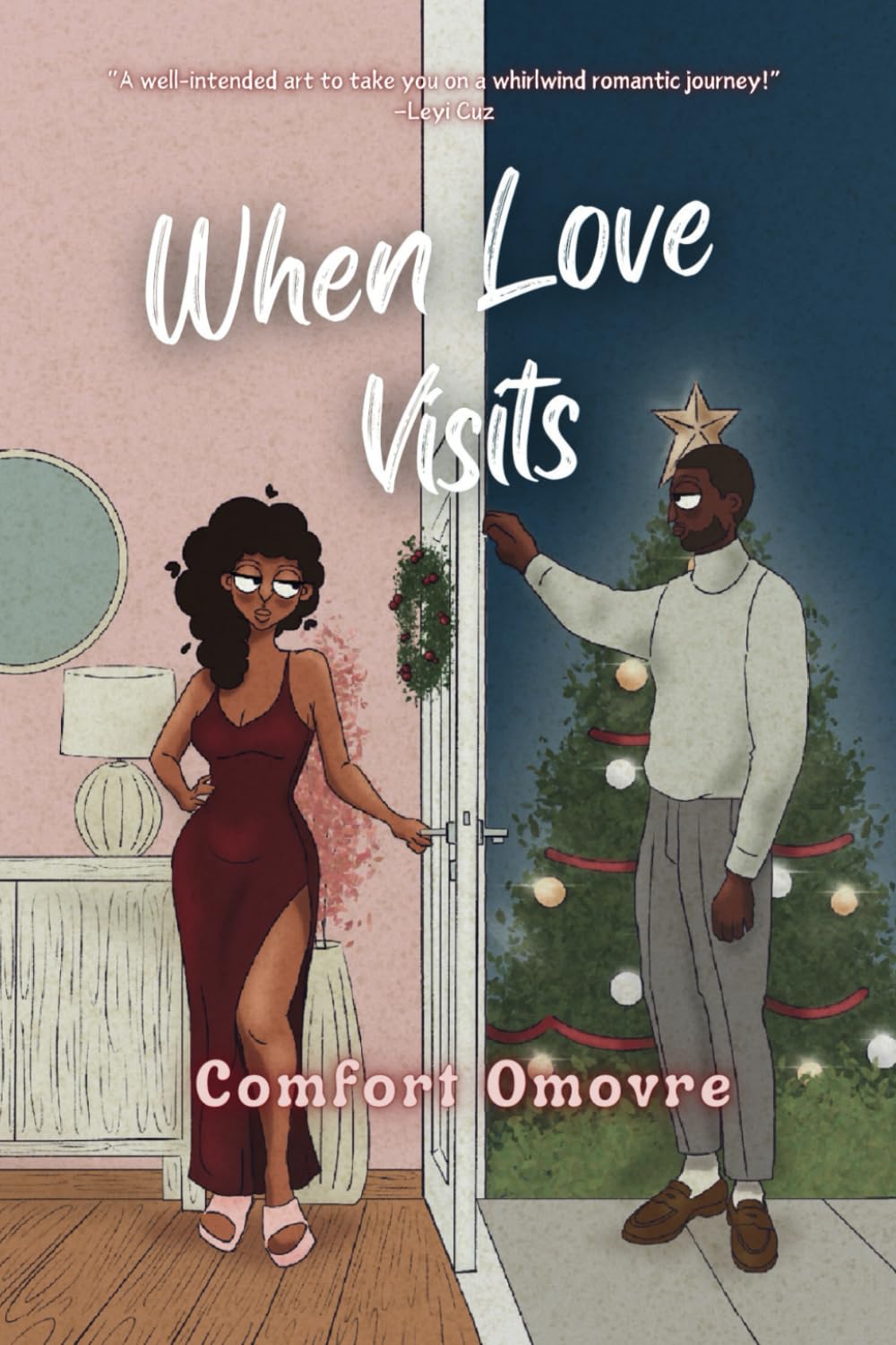 When Love Visits: Because the best gifts come with Christmas, and what ...