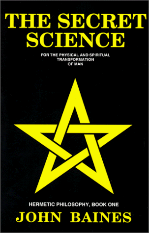 The Secret Science: For the Physical and Spiritual Transformation of ...