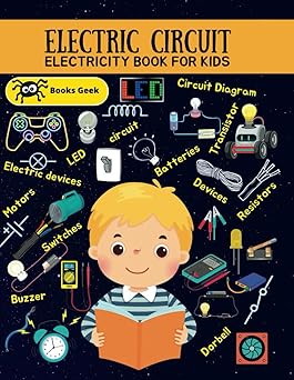 Electric Circuits for kids 8-12: Electricity Book for Kids basic ...