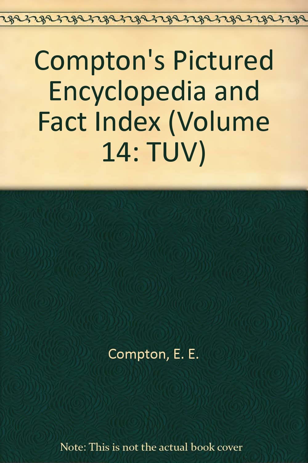 Compton's Pictured Encyclopedia and Fact - Index Volume 14: F. E ...