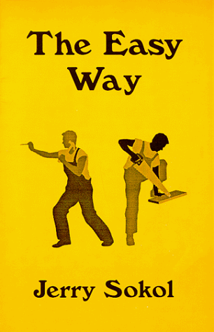 The Easy Way: Sokol, Jerry L.: 9781880365892: Amazon.com: Books