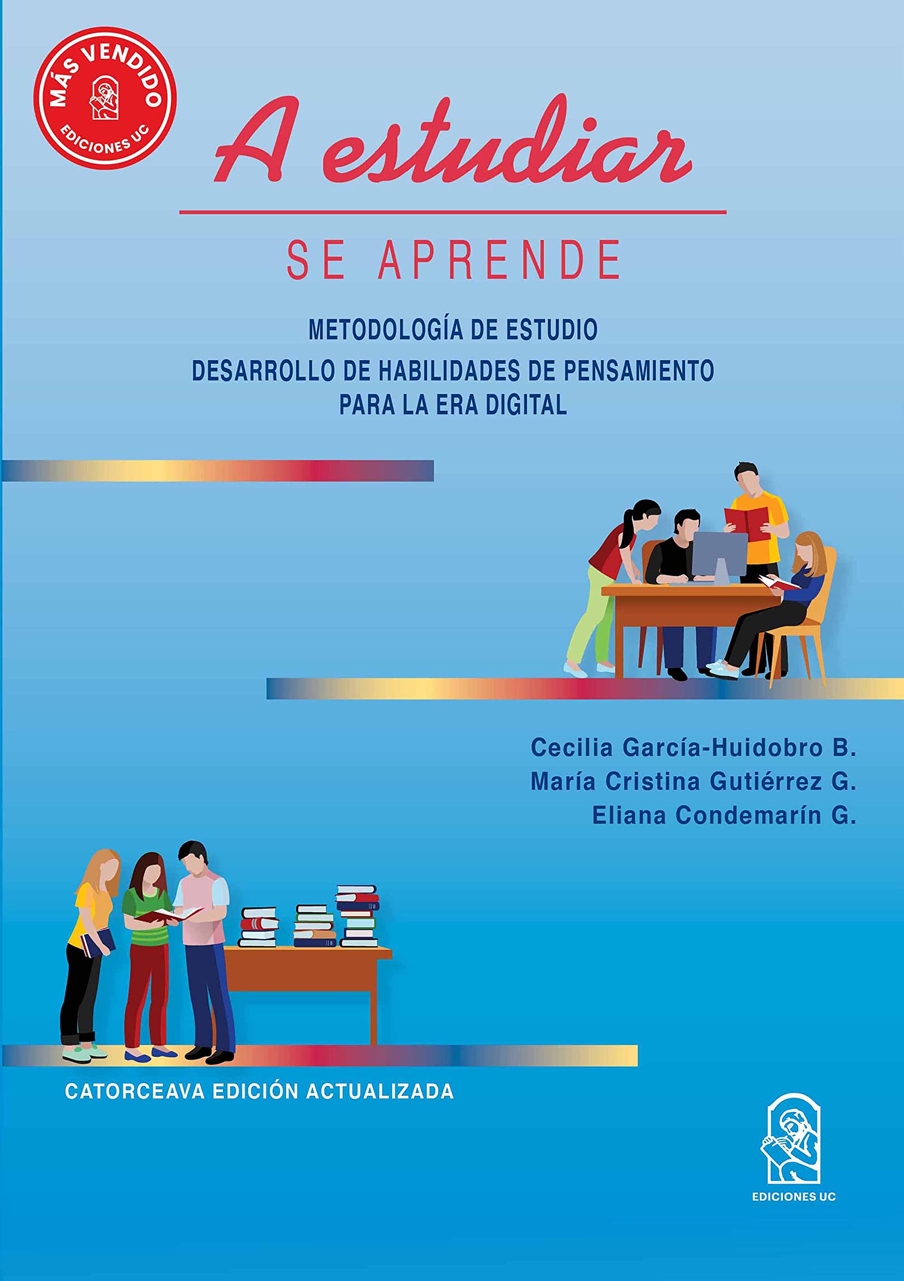 A estudiar se aprende: Metodología de estudio. Desarrollo de ...