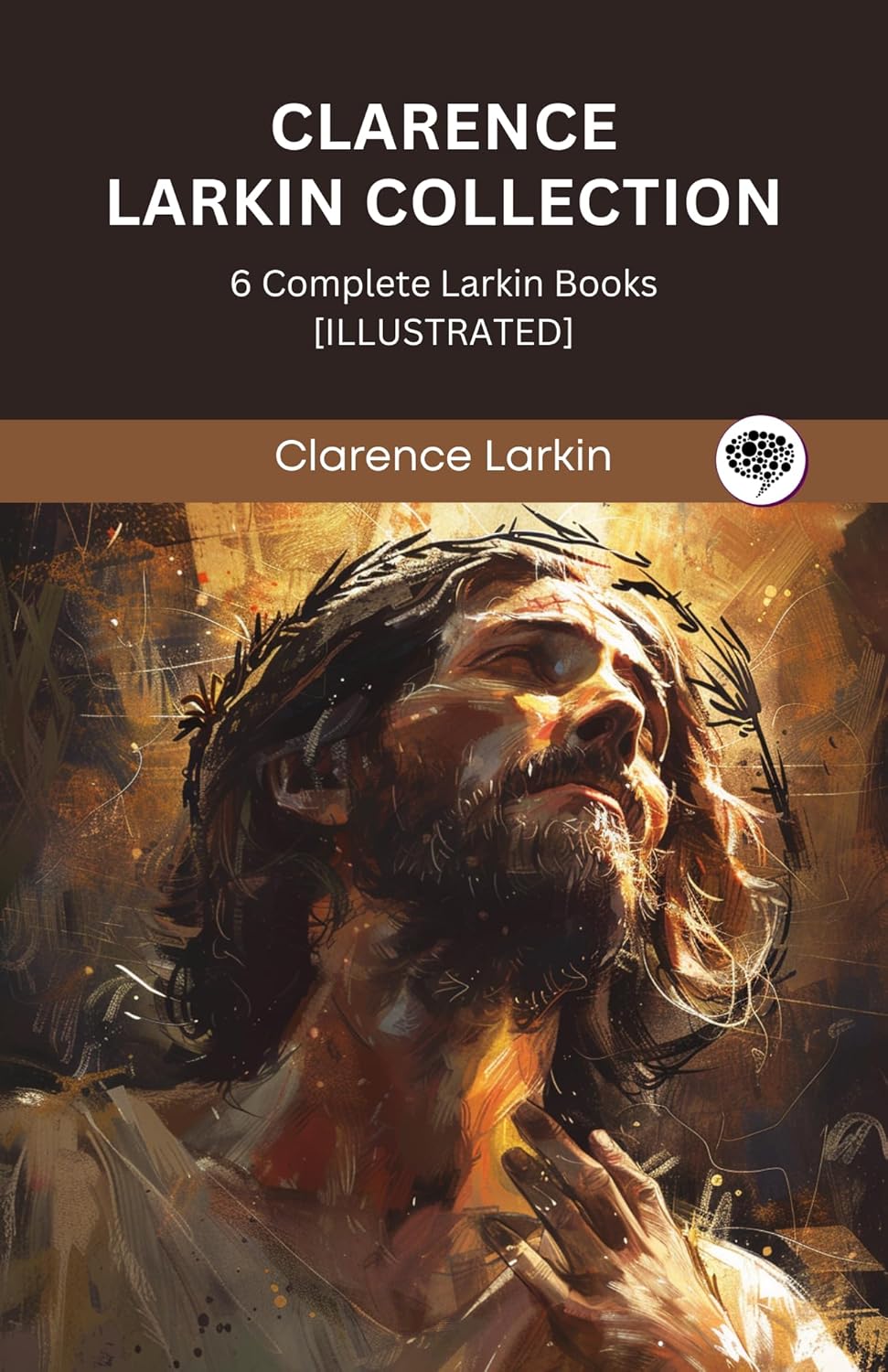 Clarence Larkin Collection - 6 Complete Larkin Books [ILLUSTRATED ...