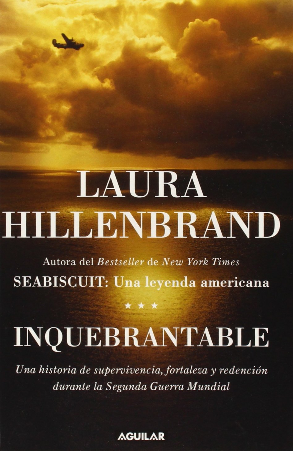Inquebrantable / Unbroken: Una Historia De Supervivencia, Fortaleza Y ...