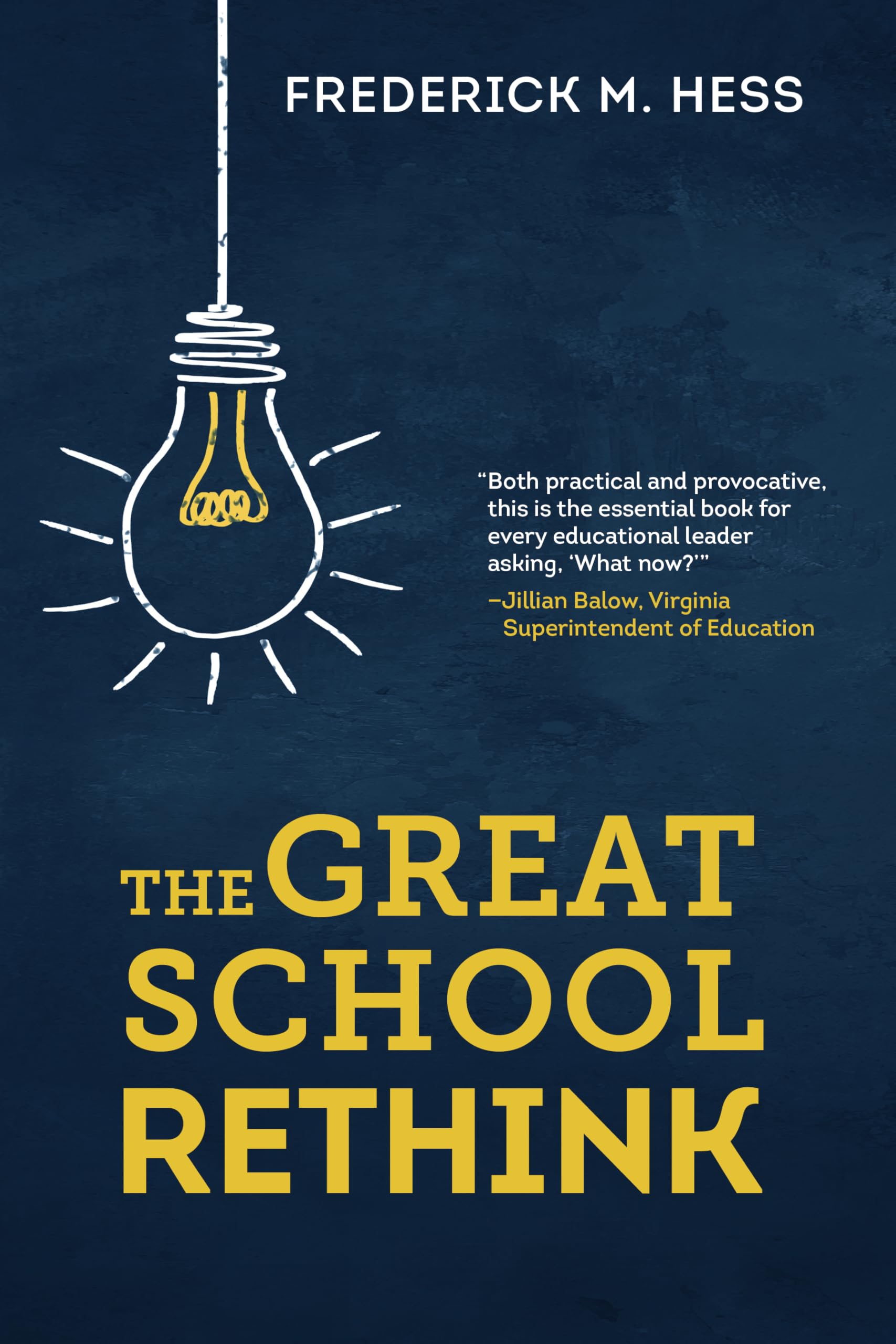 The Great School Rethink: Hess, Frederick M.: 9781682538104: Amazon.com ...