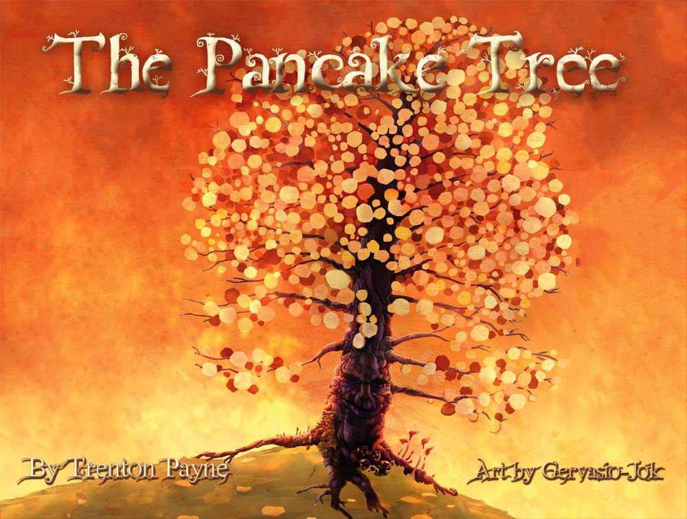 The Pancake Tree: Trenton Payne, Jok, Gervasio: 9780985255619: Amazon ...