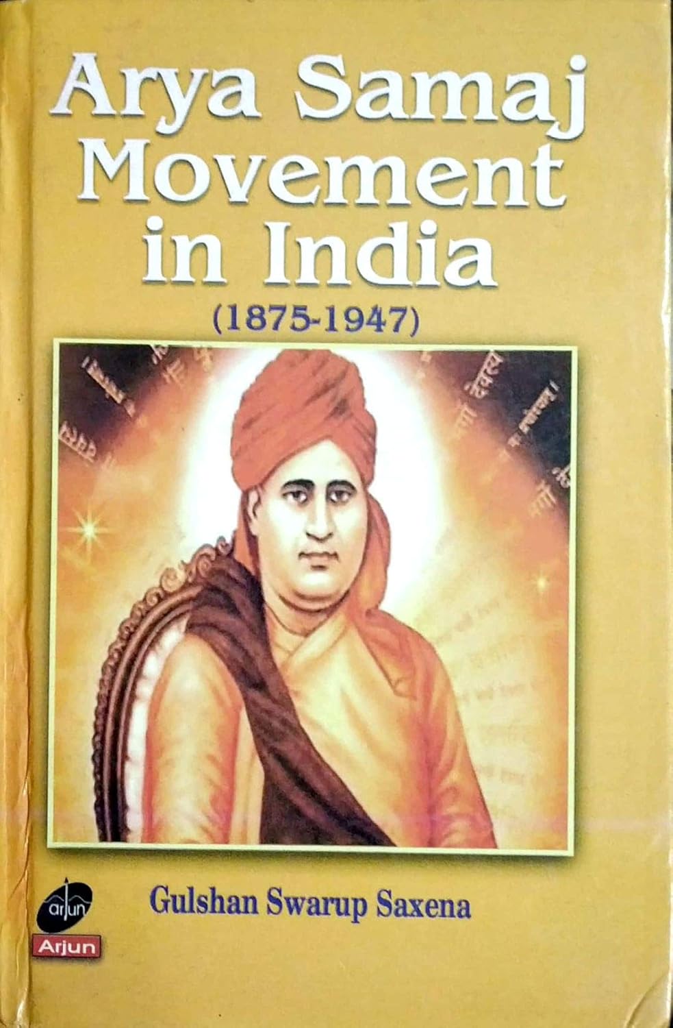 Amazon.com: Arya Samaj Movement in India, 1875-1947: 9788171690459 ...