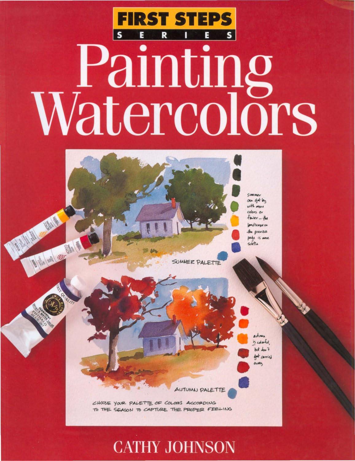 Painting Watercolors (First Steps): Johnson, Cathy: 9780891346166 ...