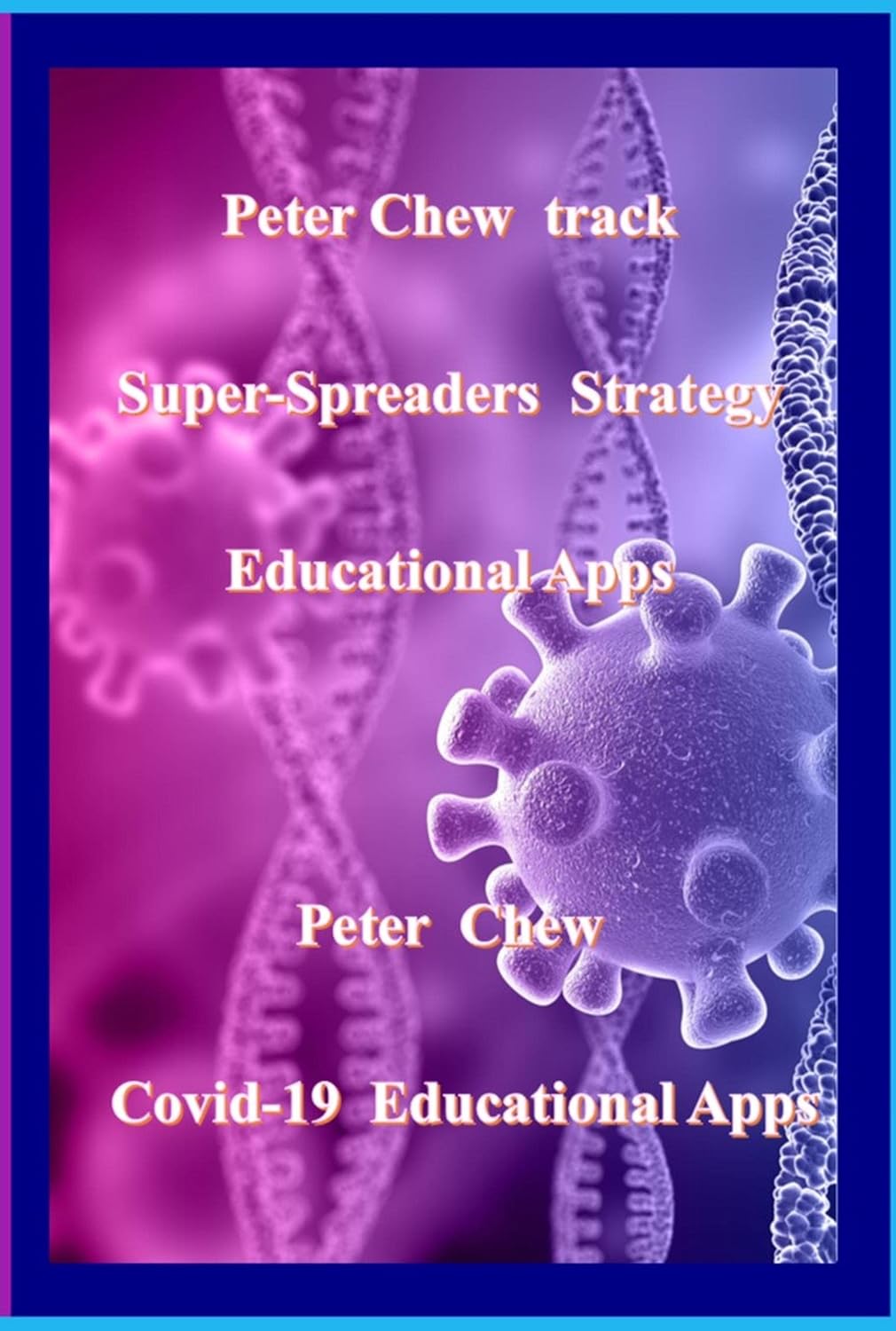 Peter Chew track super-spreaders strategy Educational Apps eBook : Chew ...