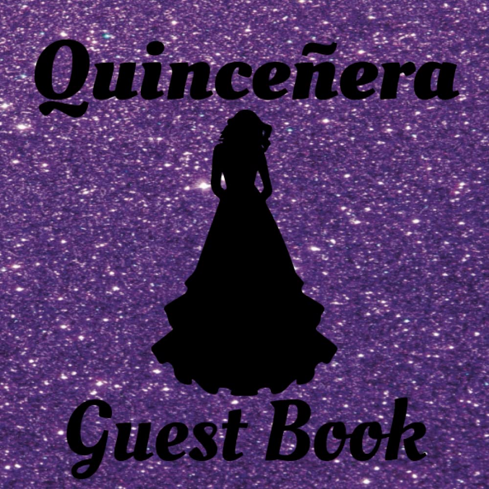 Quinceañera Guest Book: Libro de invitados para quinceañeras ...