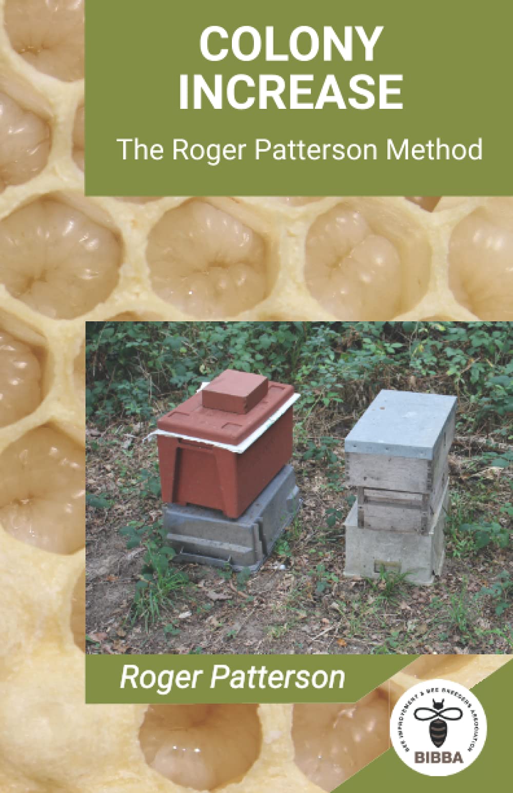 Buy Colony Increase: The Roger Patterson Method Online at desertcartINDIA