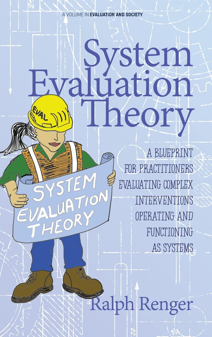 System Evaluation Theory: A Blueprint for Practitioners Evaluating ...
