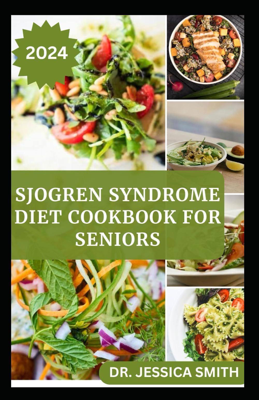SJOGREN SYNDROME DIET COOKBOOK FOR SENIORS: Healthy and Delicious ...