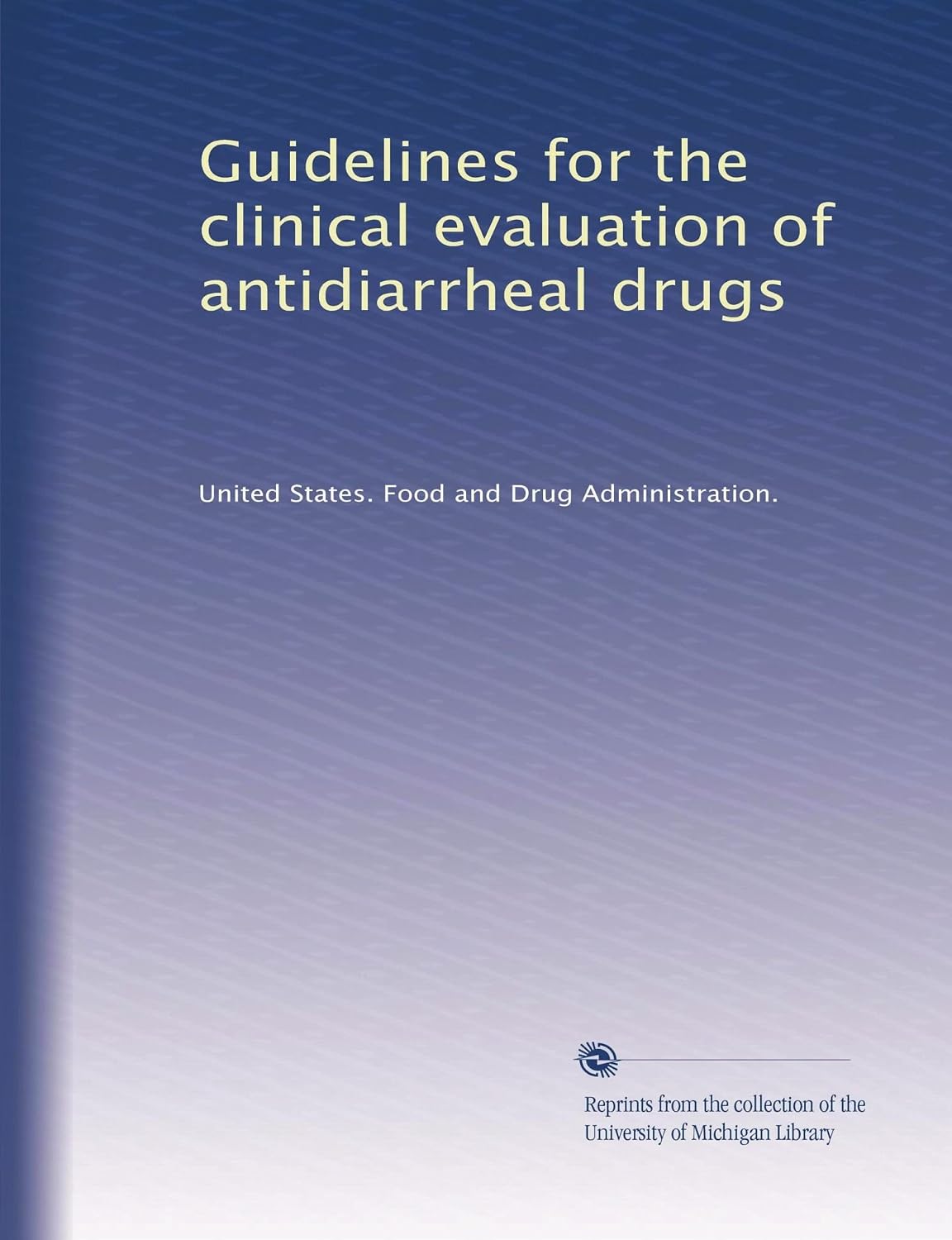 Amazon.com: Guidelines for the clinical evaluation of antidiarrheal ...
