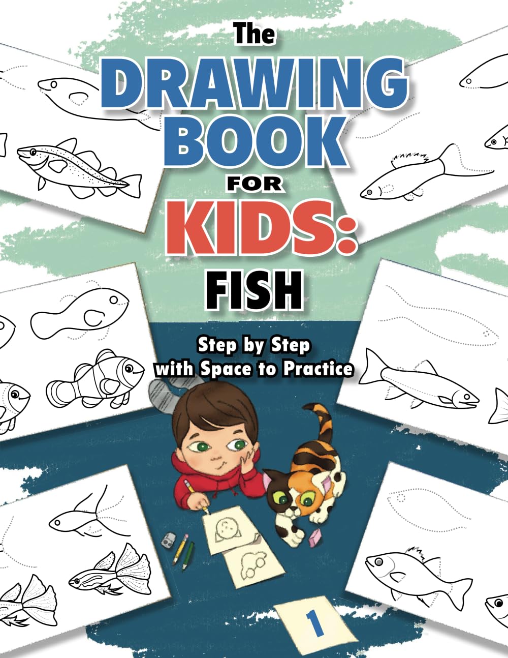 The Drawing Book for Kids: Fish—Step by Step with Space to Practice ...