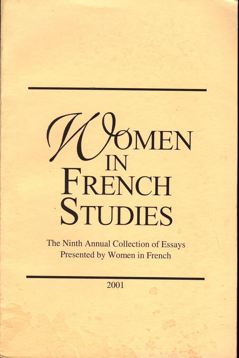 Women in French Studies: The Ninth Annual Collection of Essays ...