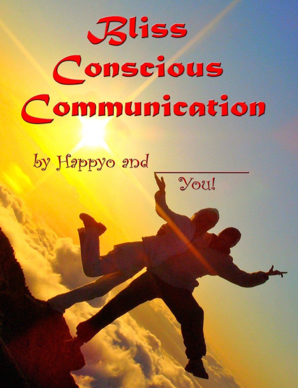 Bliss Conscious Communication: Transmuting ordinary chats into ...