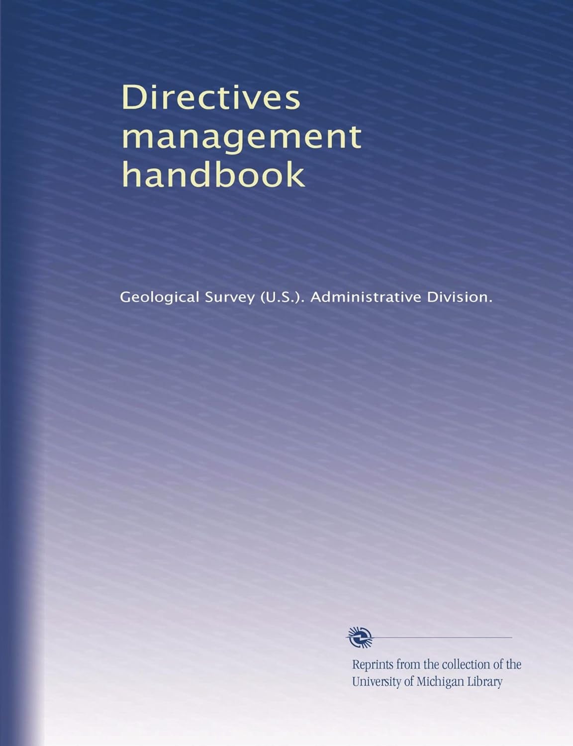 Amazon.co.jp: Directives management handbook : Geological Survey (U.S ...