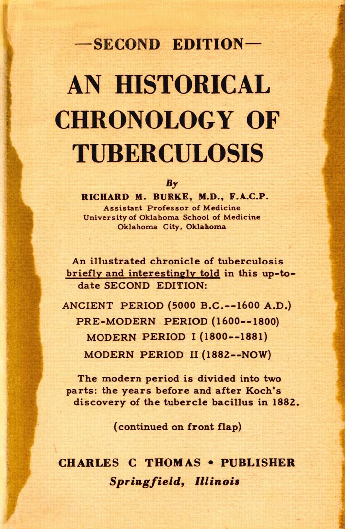 An Historical Chronology of Tuberculosis: BURKE, Richard M.: Amazon.com ...