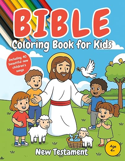 Bible Coloring Book for Kids: Discover the New Testament — 40 Loving ...