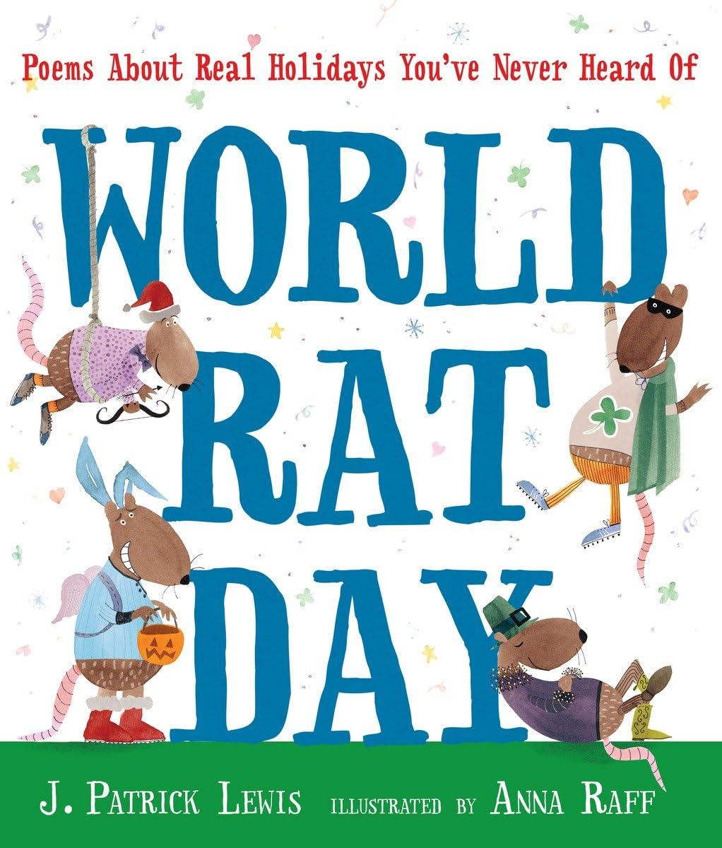 World Rat Day: Poems About Real Holidays You've Never Heard Of: Lewis ...