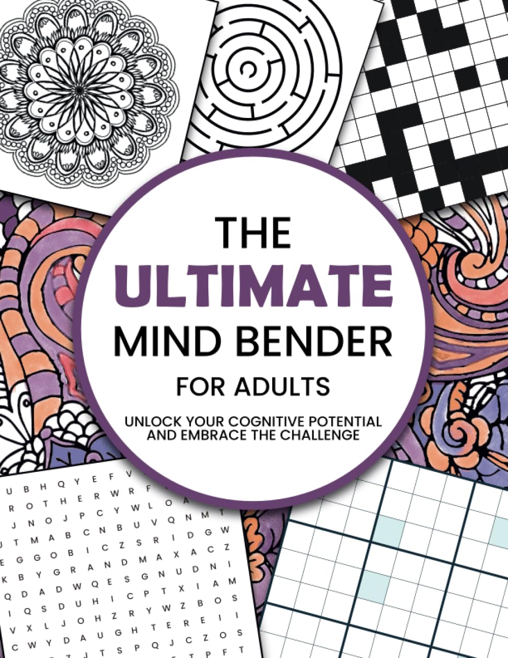The Ultimate Mind Bender For Adults: Puzzle books for adults 2023 ...