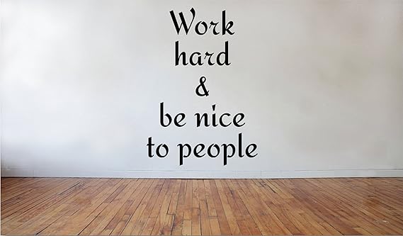 Amazon.com: Blinggo Work Hard and be Nice to People Removable Vinyl ...