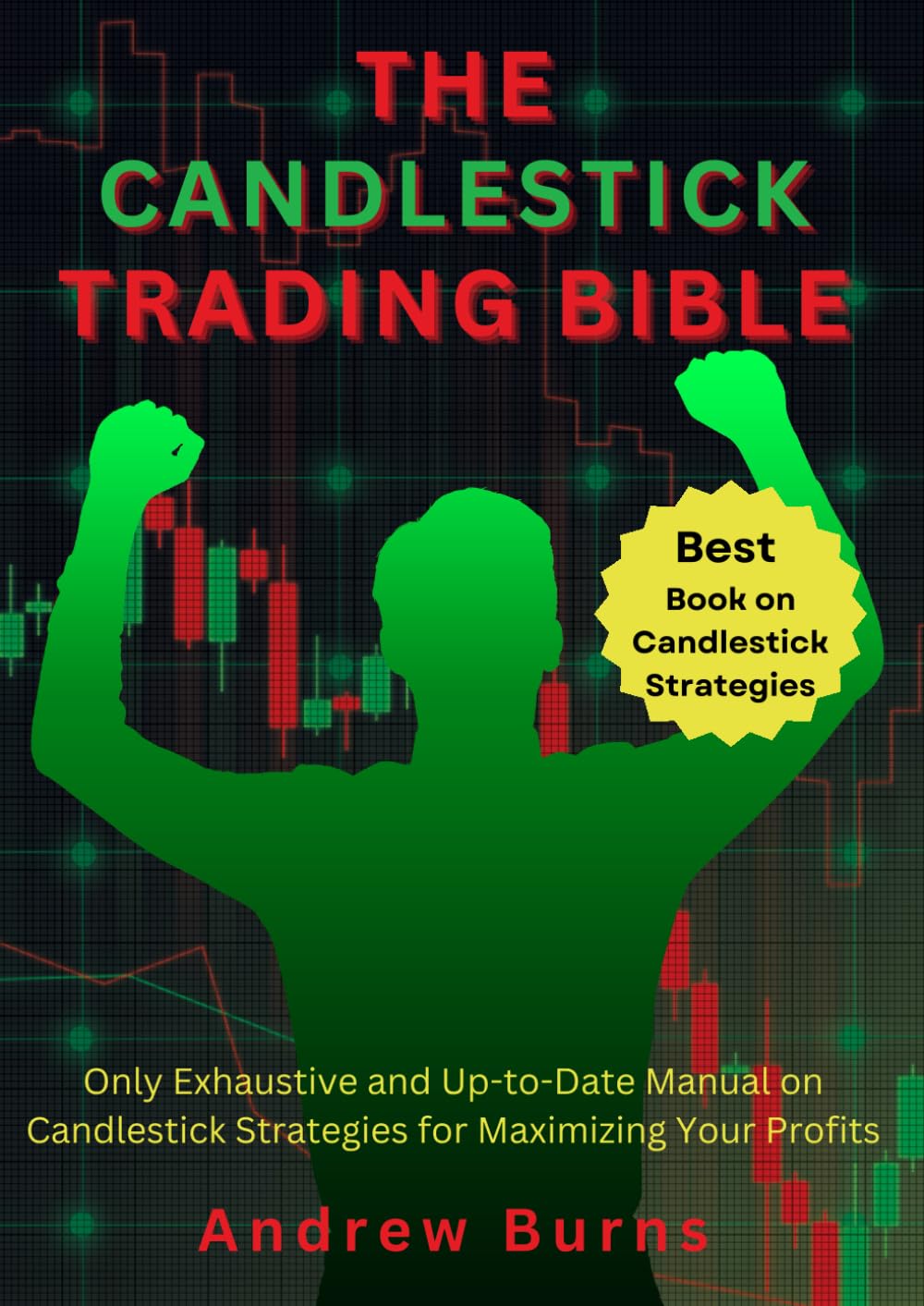 THE CANDLESTICK TRADING BIBLE: Ultimate Way to Candlestick Chart ...