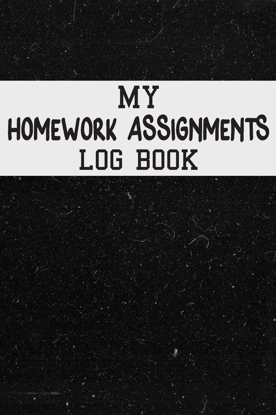 My Homework Assignments Log Book: Easily Keep Track Of Homework ...
