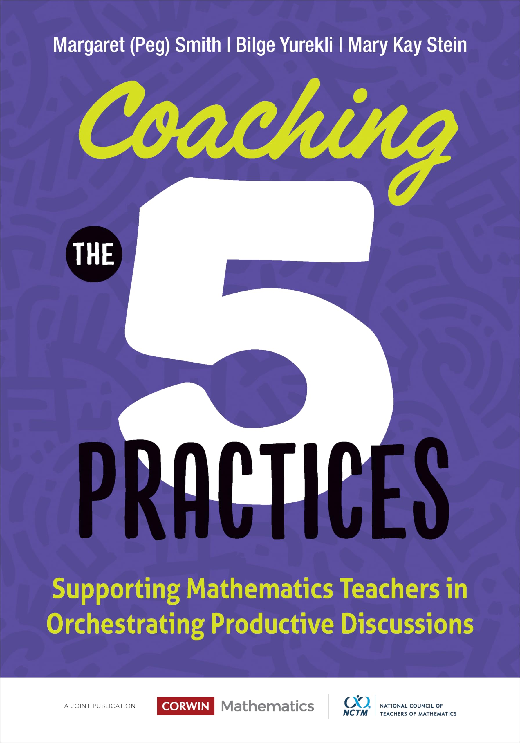Amazon.com: Coaching the 5 Practices: Supporting Mathematics Teachers ...